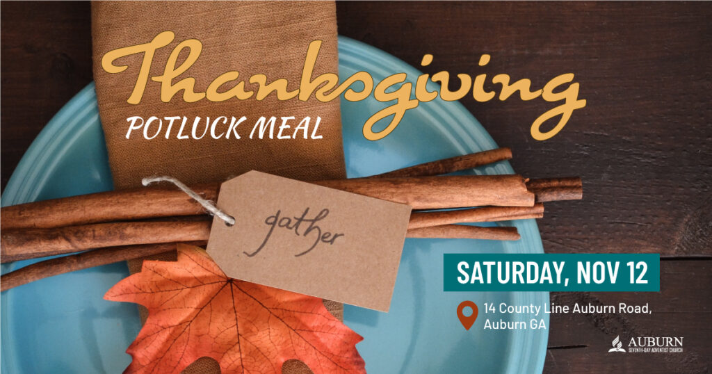 Thanksgiving Potluck Meal | Auburn Seventh-day Adventist Church